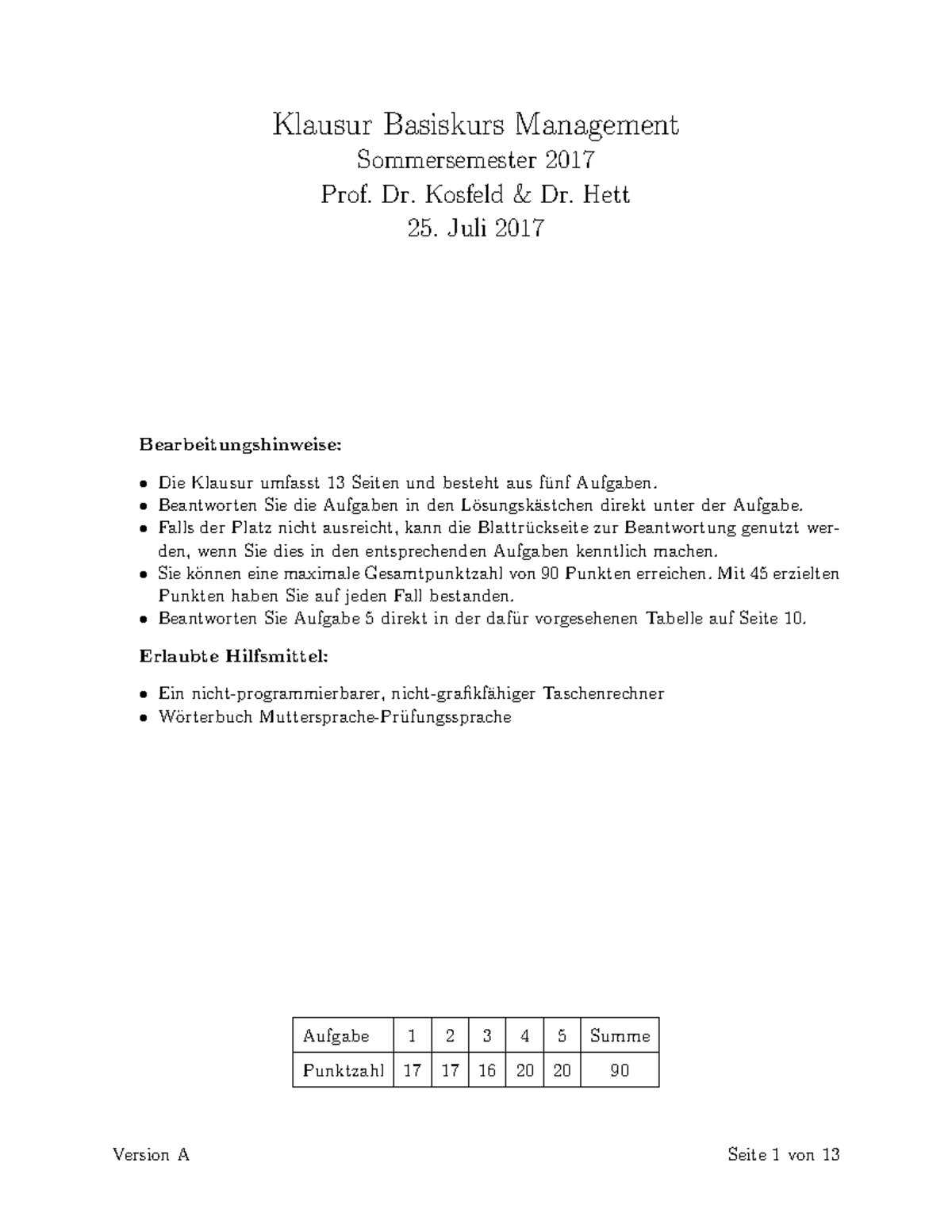Altklausur SoSe 2017 - Klausur Basiskurs Management Sommersemester 2017 Prof. Dr. Kosfeld & Dr ...