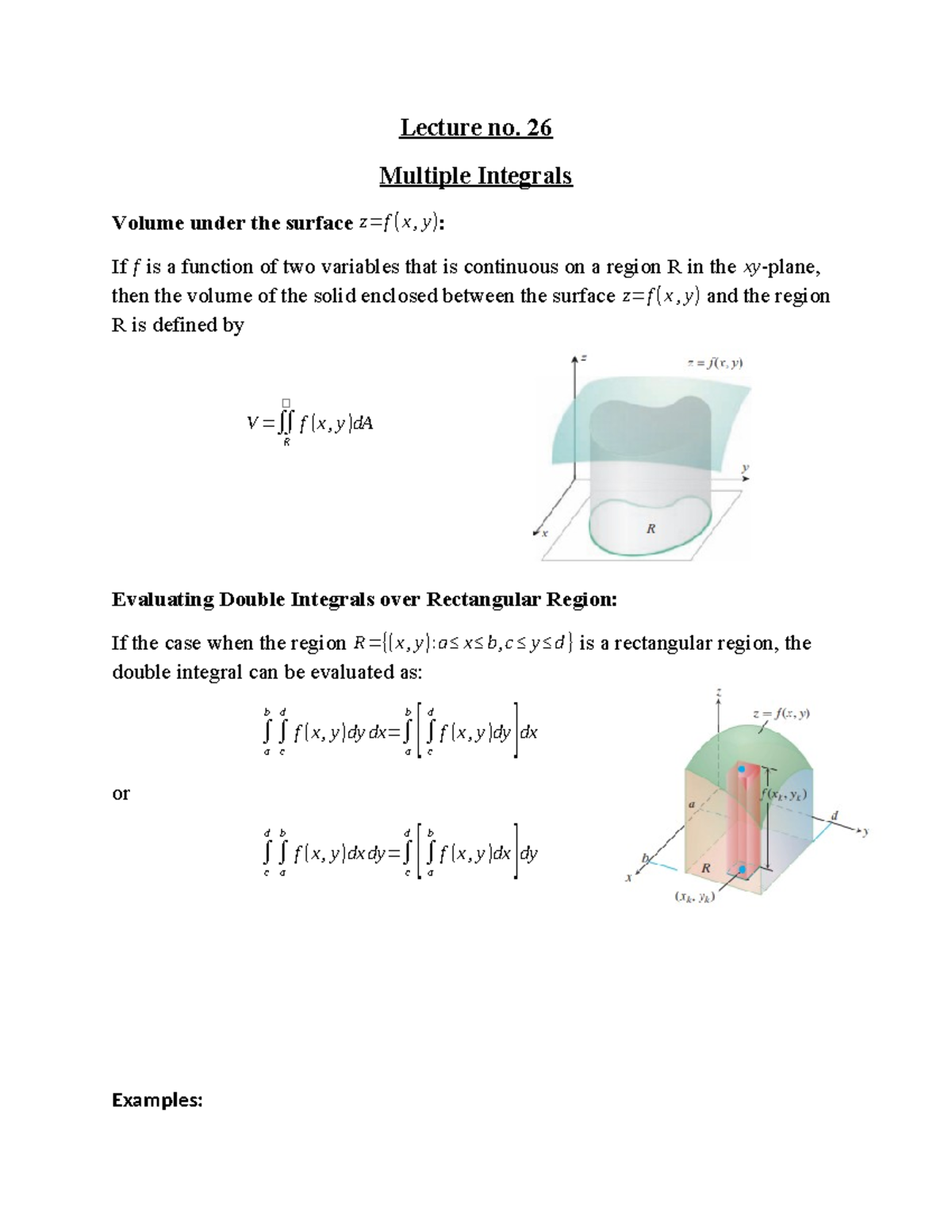 Lec 26 (Multiple Integrals) - Lecture no. 26 Multiple Integrals Volume under the surface z=f ( x ...