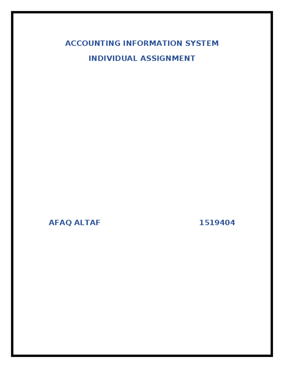 Accounting Information System - ACCOUNTING INFORMATION SYSTEM INDIVIDUAL ASSIGNMENT AFAQ ALTAF ...