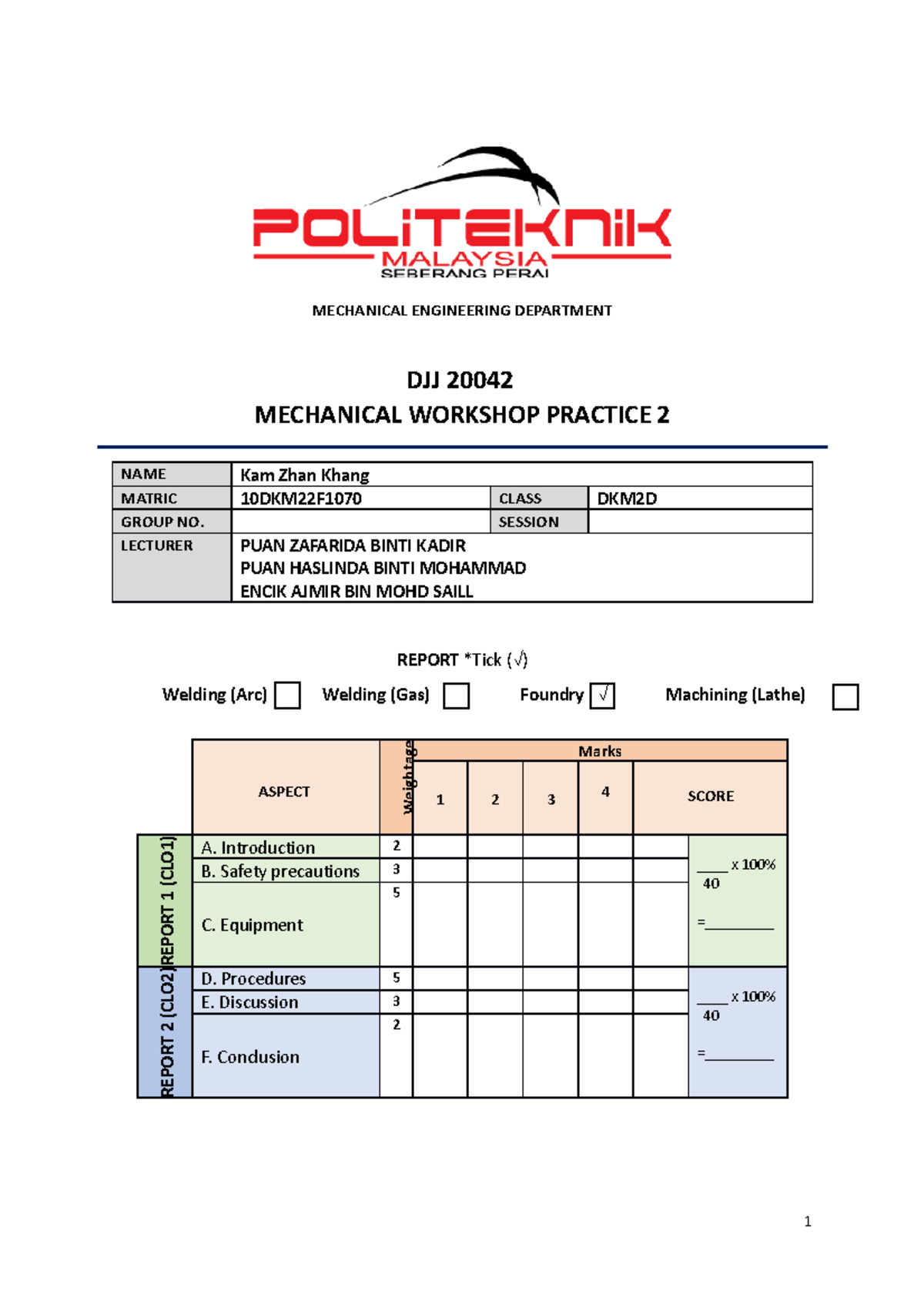 Report Foundri 1 - MECHANICAL ENGINEERING DEPARTMENT DJJ 20042 MECHANICAL WORKSHOP PRACTICE 2 ...