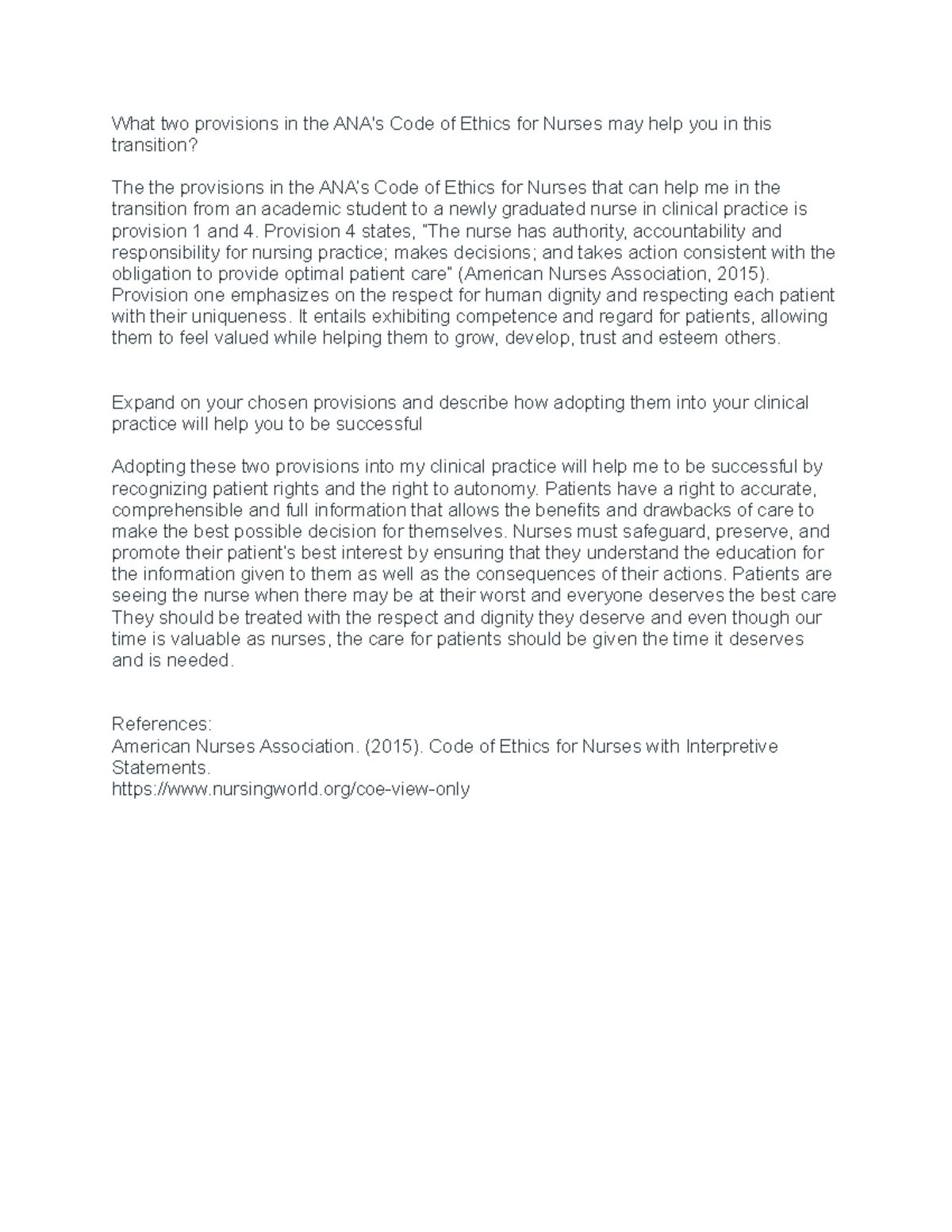 Discussion 1 - What two provisions in the ANA's Code of Ethics for ...