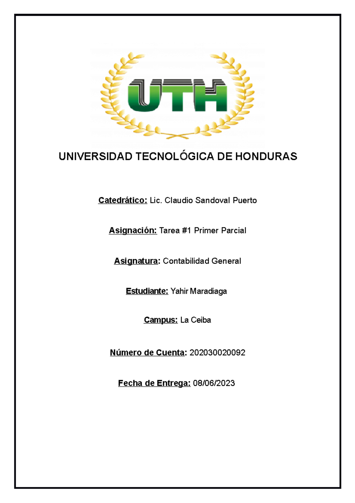 Contabilidad General - UNIVERSIDAD TECNOLÓGICA DE HONDURAS Catedrático ...
