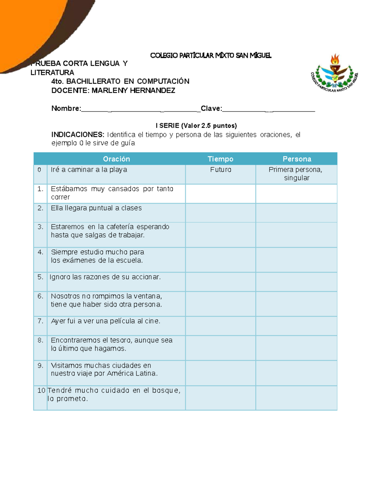 Prueba corta 3B. 4to Compu - COLEGIO PARTICULAR MIXTO SAN MIGUEL PRUEBA ...