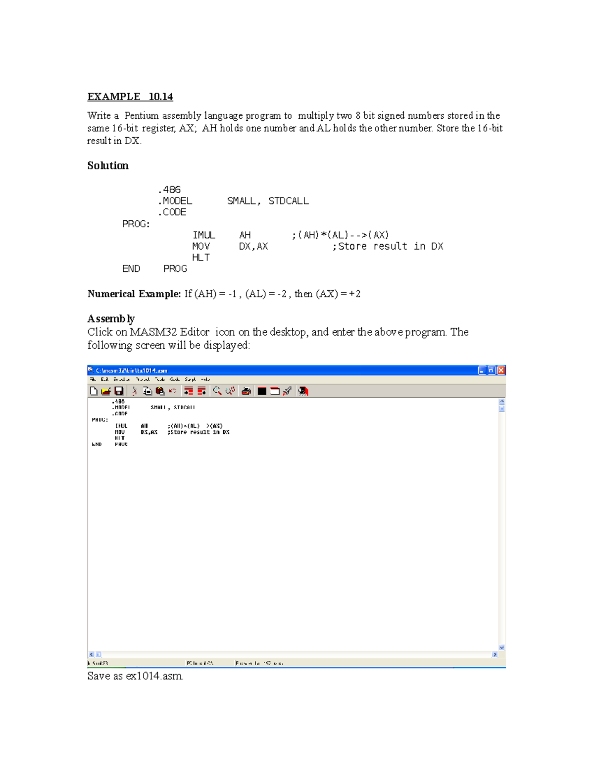 Ex 10.14 - Solution - EXAMPLE 10. Write a Pentium assembly language program to multiply two 8 ...