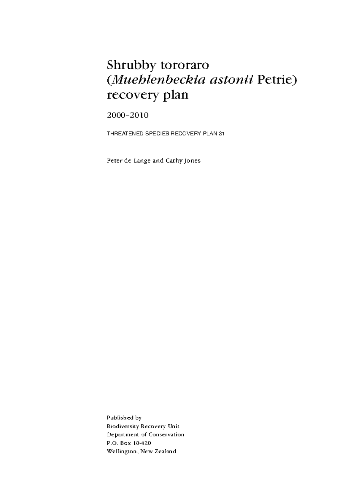 Shrubby tororaro (Muehlenbeckia astonii Petrie) recovery plan - Shrubby ...