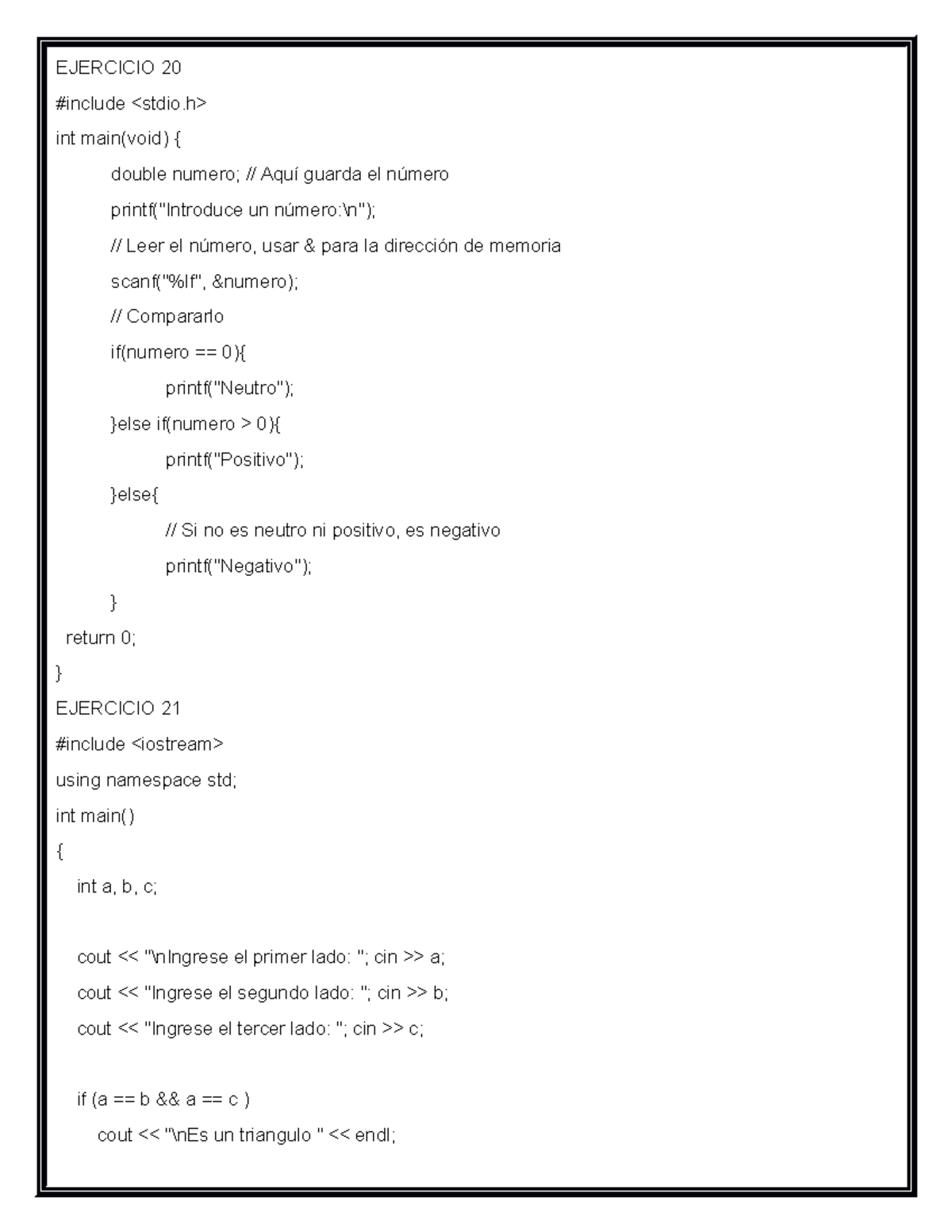 Codigos - EJERCICIO 20 #include int main(void) { double numero; // Aquí guarda el número - Studocu