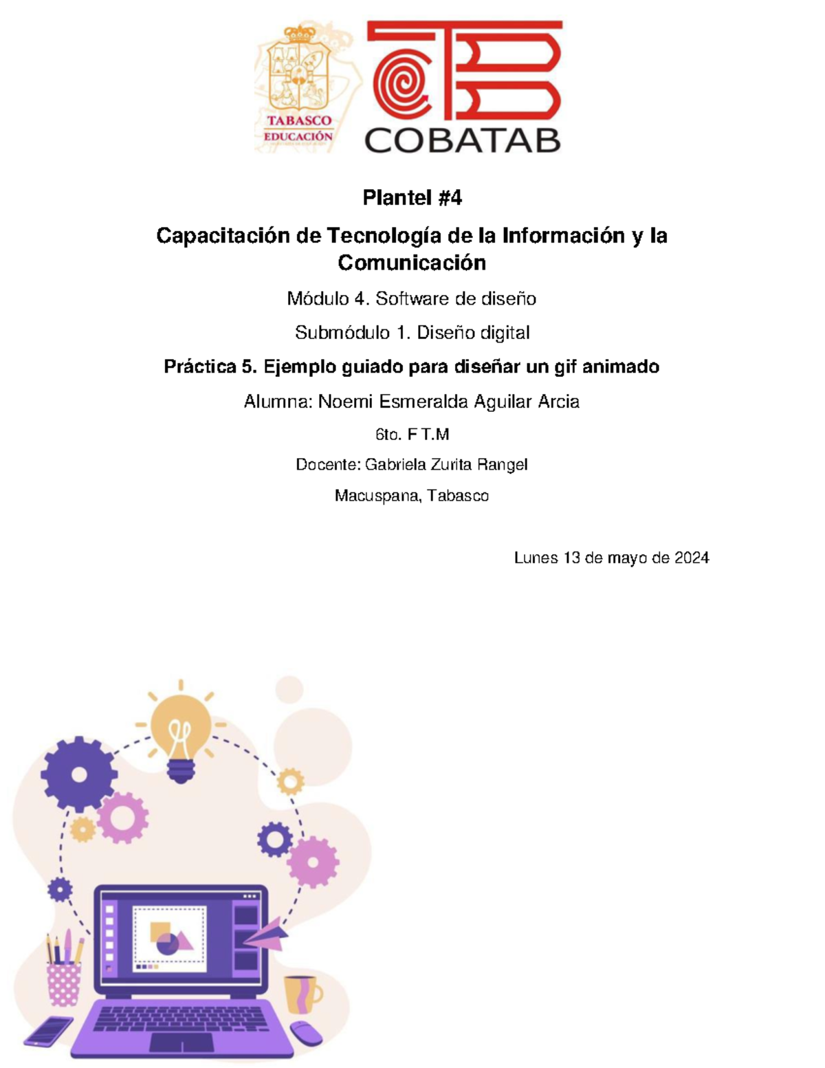 Práctica 5. Ejemplo guiado para diseñar un gif animado - Plantel Capacitación de Tecnología de ...