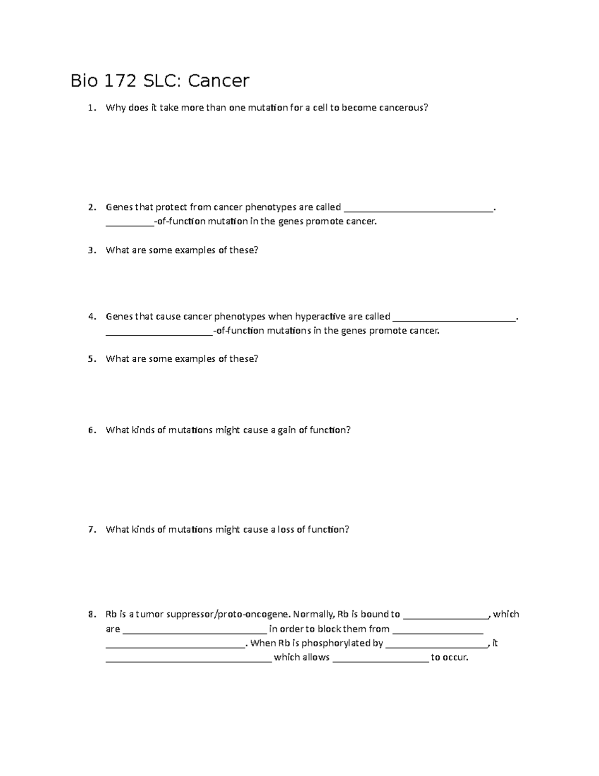Worksheet Cancer - Bio 172 SLC: Cancer 1. Why does it take more than ...