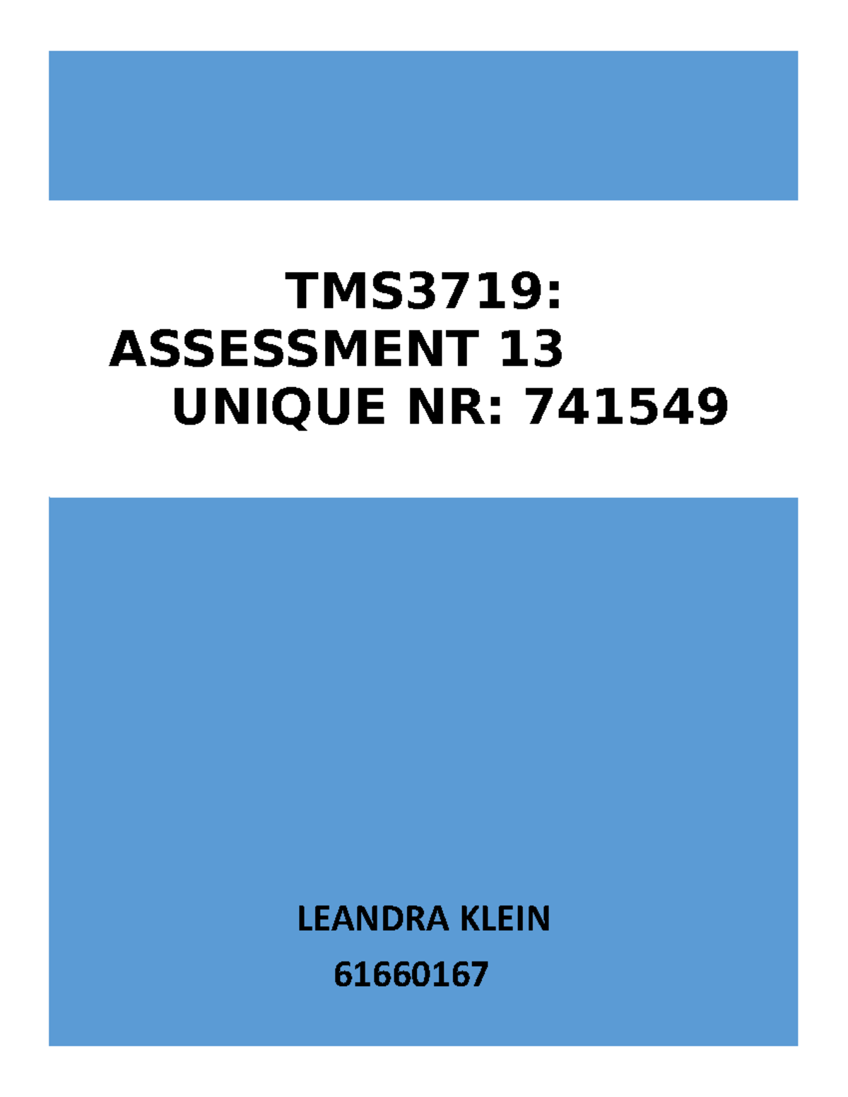 TMS3719 61660167 741549 - LEANDRA KLEIN 61660167 TMS3719: ASSESSMENT 13 ...