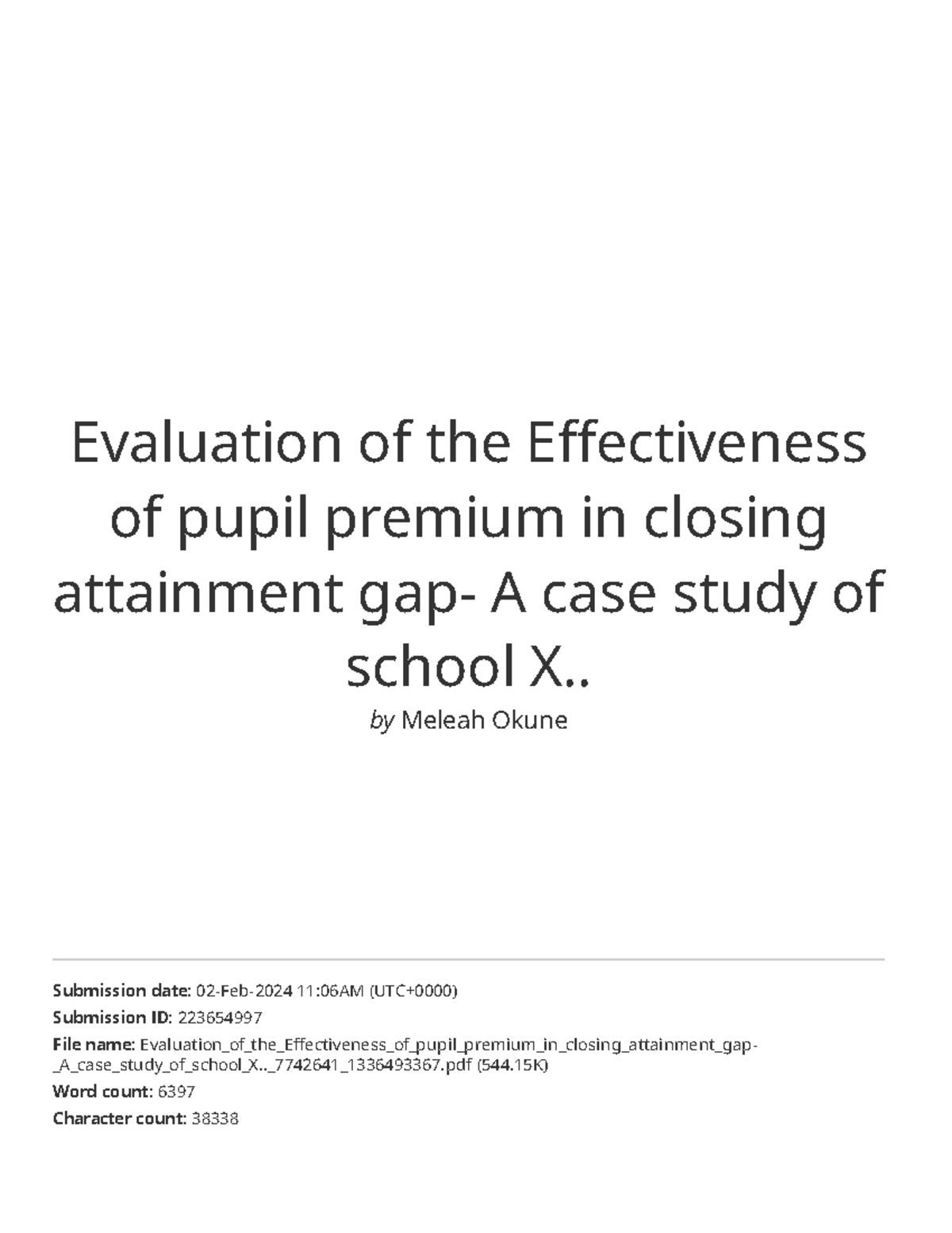 Evaluation of the Effectiveness of pupil premium in closing attainment gap- A case study of ...
