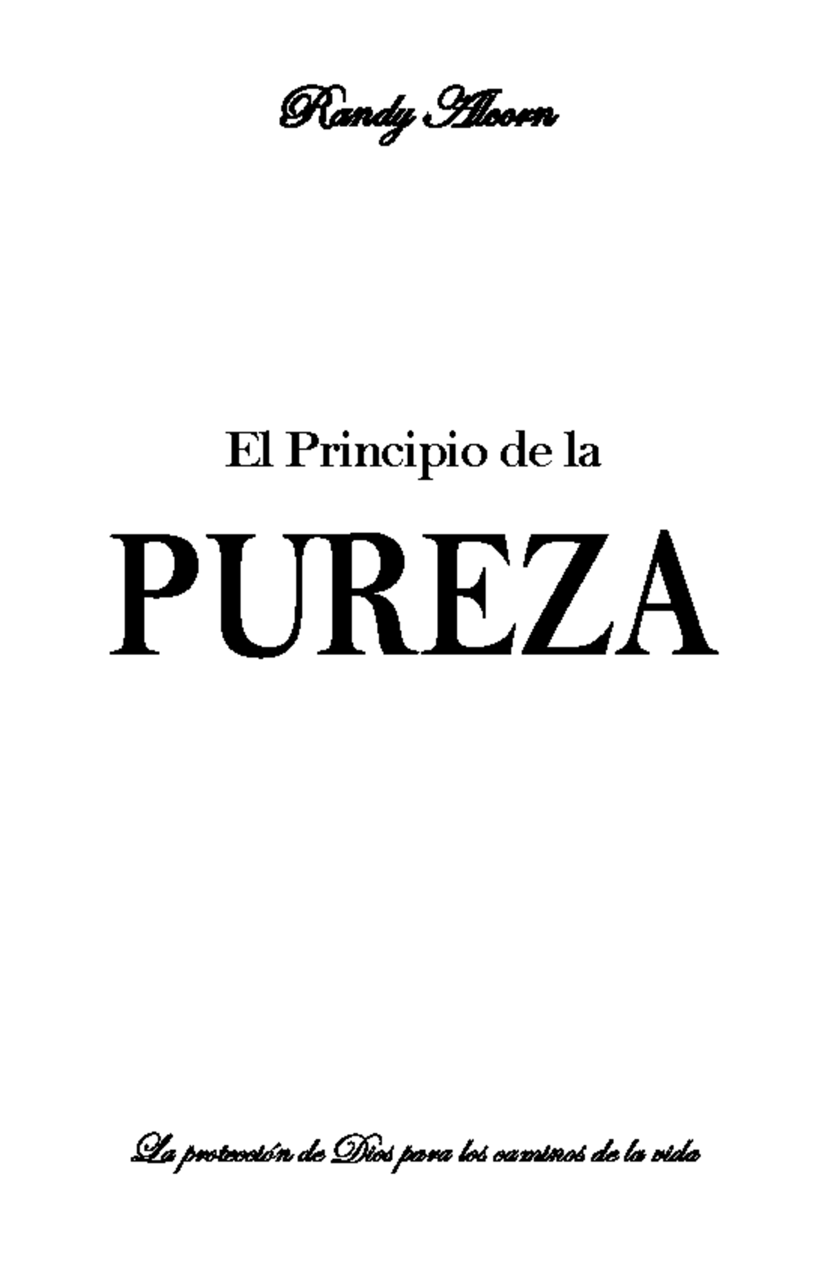 El Principio de la Pureza - Randy Alcorn El Principio de la PUREZA La ...