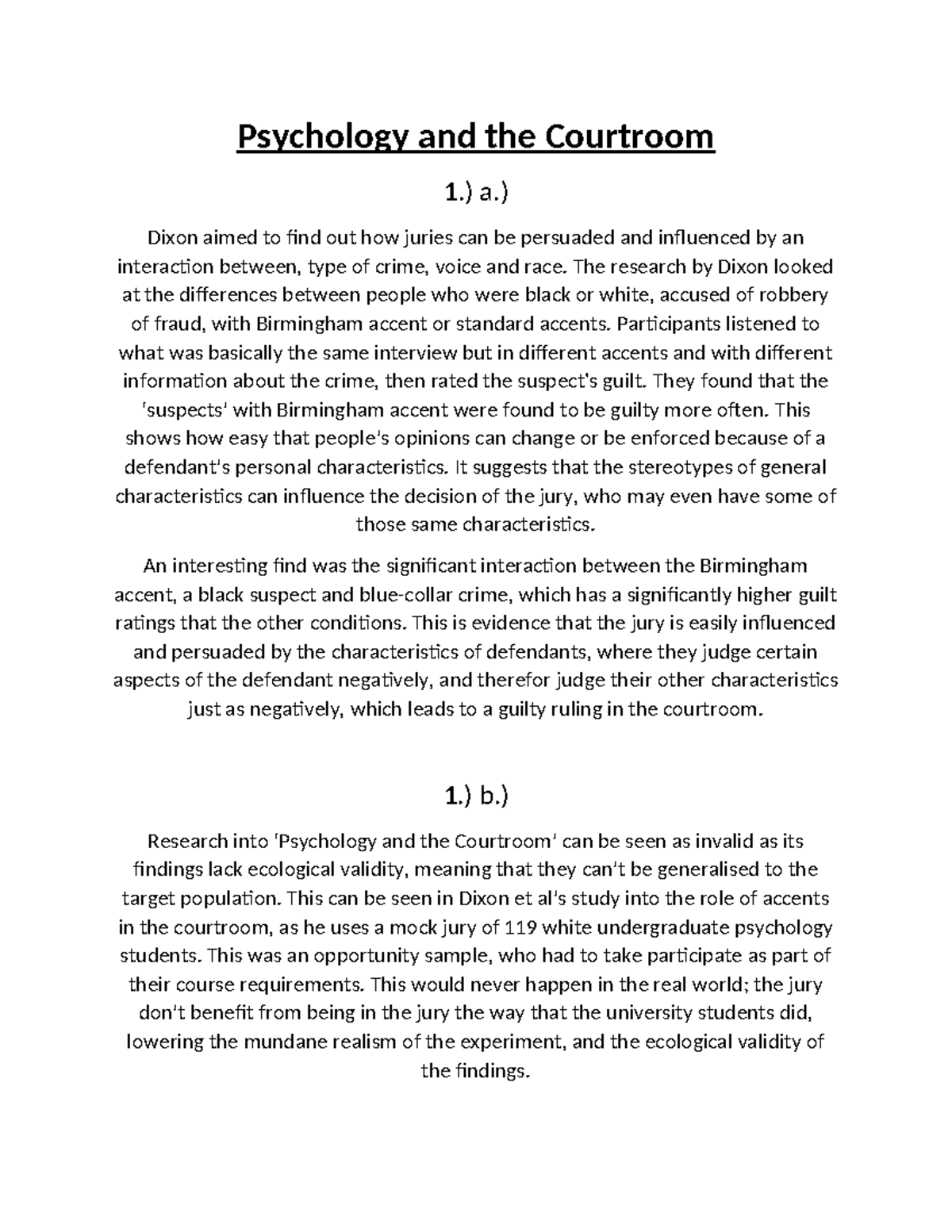Psychology and the Courtroom - ) a.) Dixon aimed to find out how juries ...