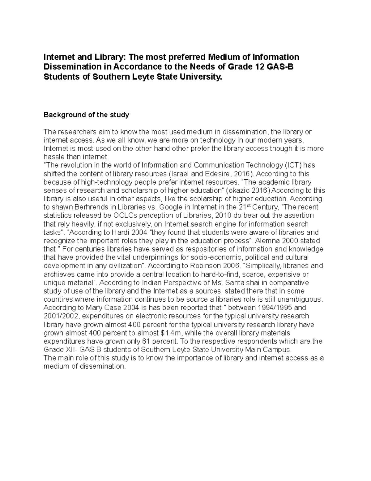 Practical research 2 - SHS - Internet and Library: The most preferred ...