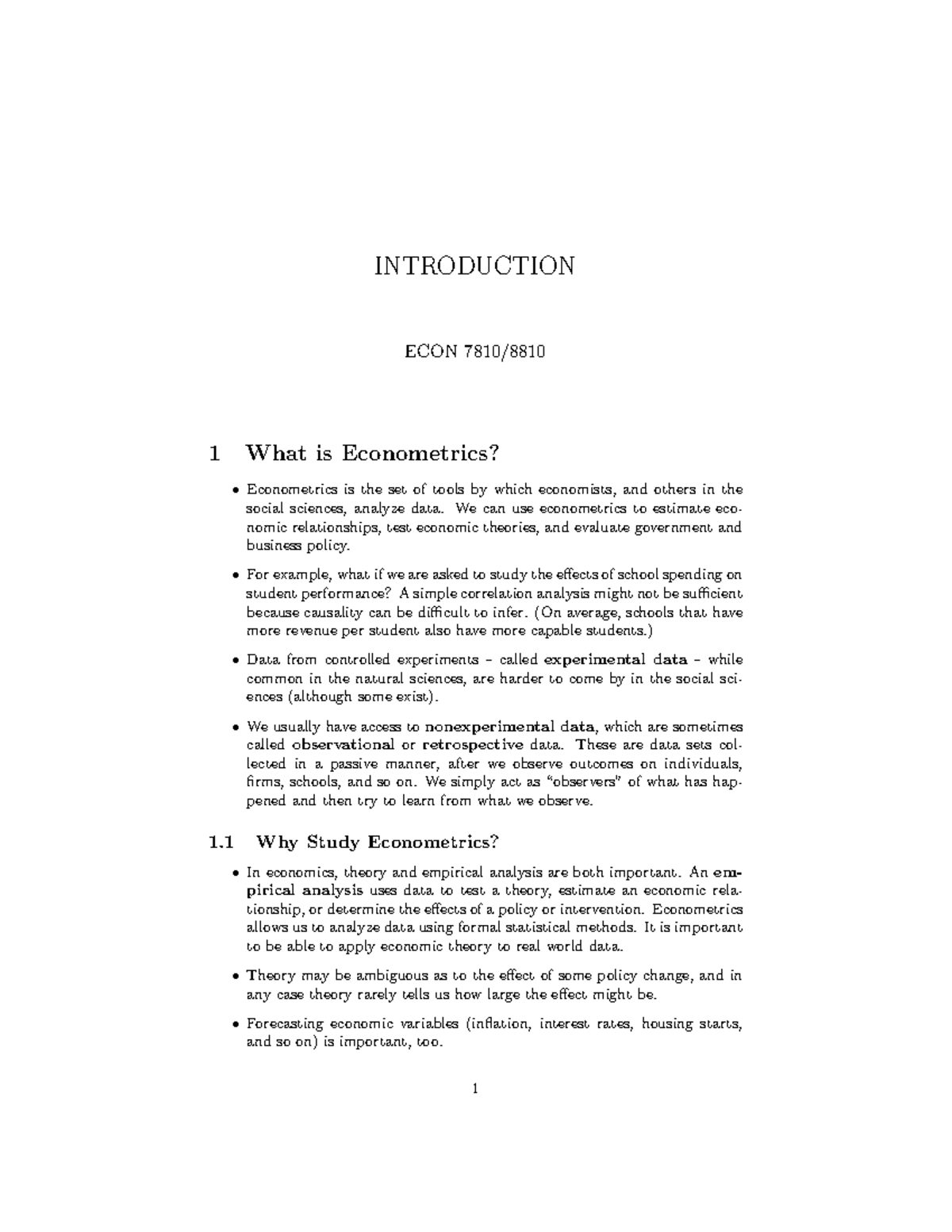 0. Introduction - INTRODUCTION ECON 7810/ 1 What is Econometrics? Econometrics is the set of ...
