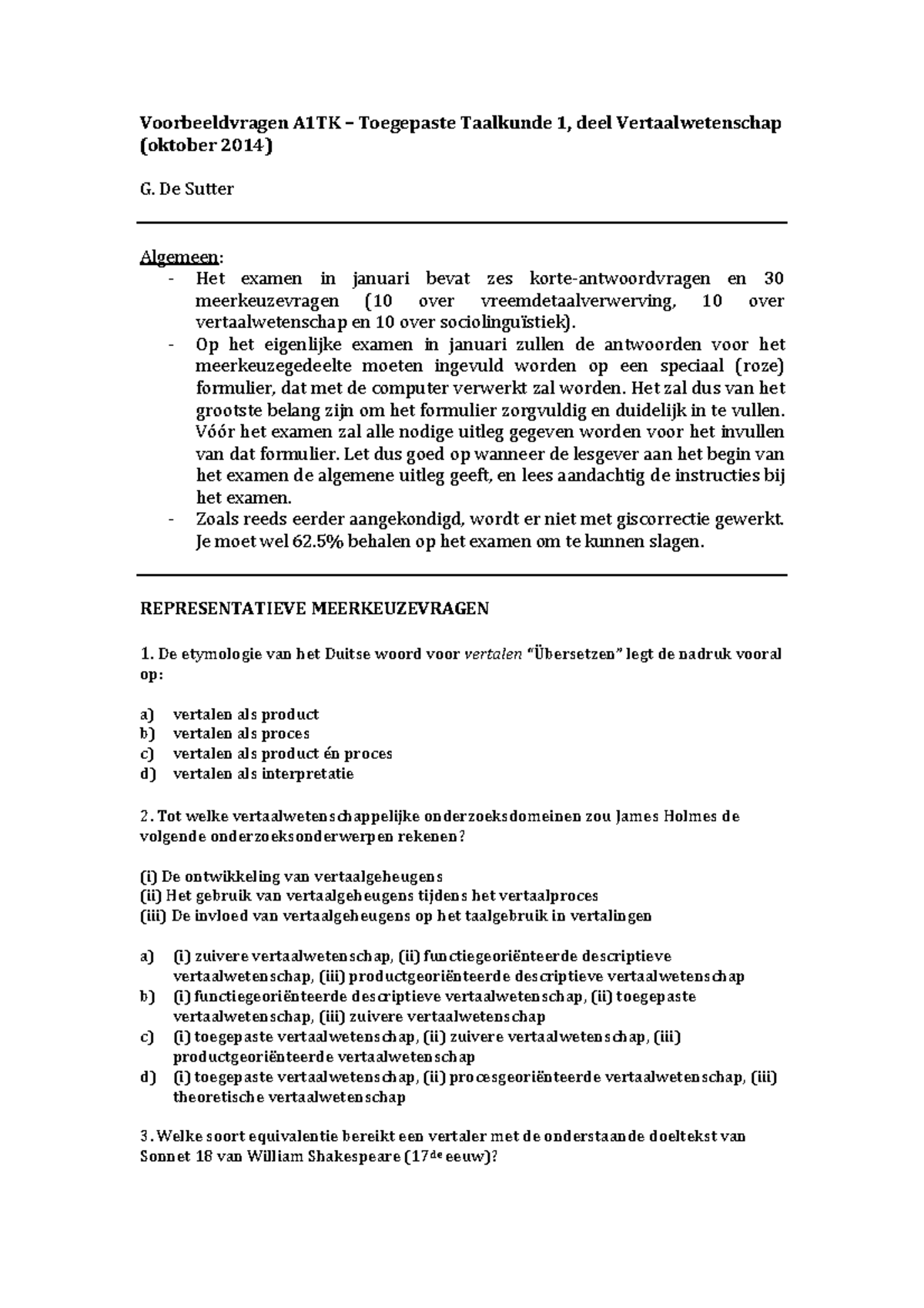 Proef/oefen tentamen 2014, vragen - Voorbeeldvragen A1TK – Toegepaste Taalkunde 1, deel - Studocu