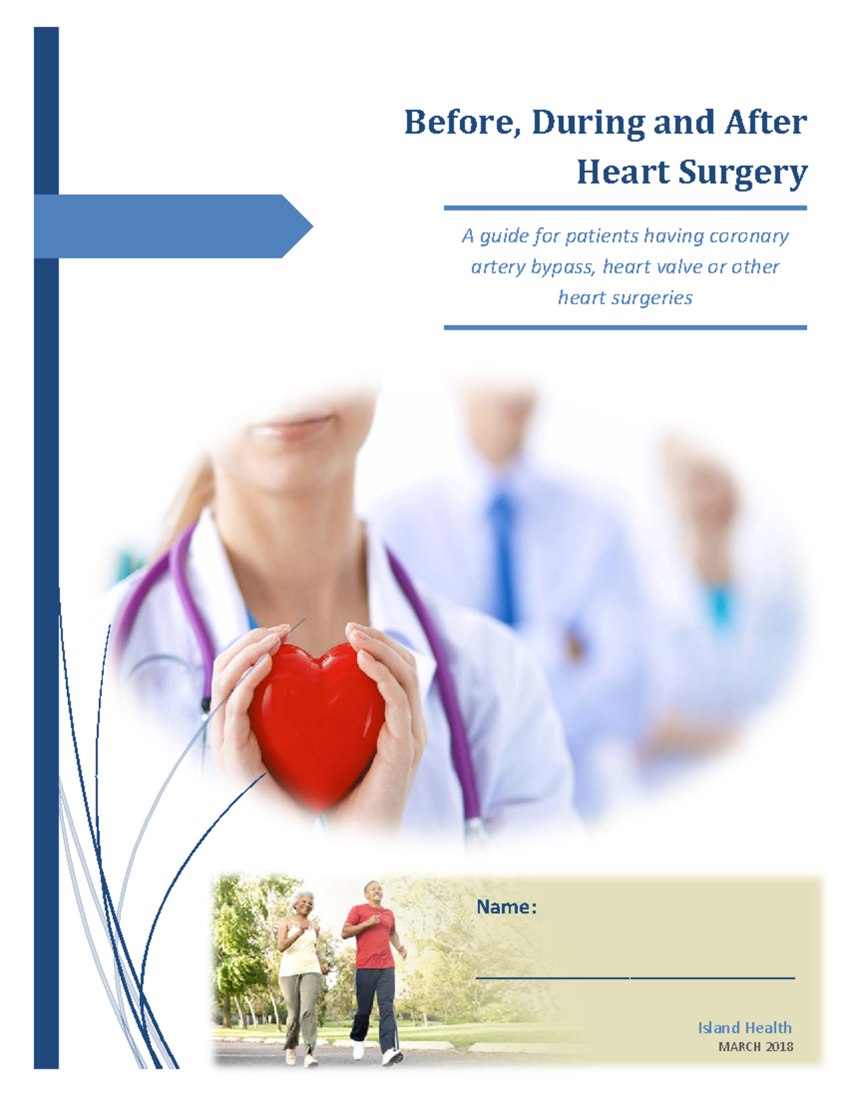 Before during and after heart surgery - A guide for patients having ...