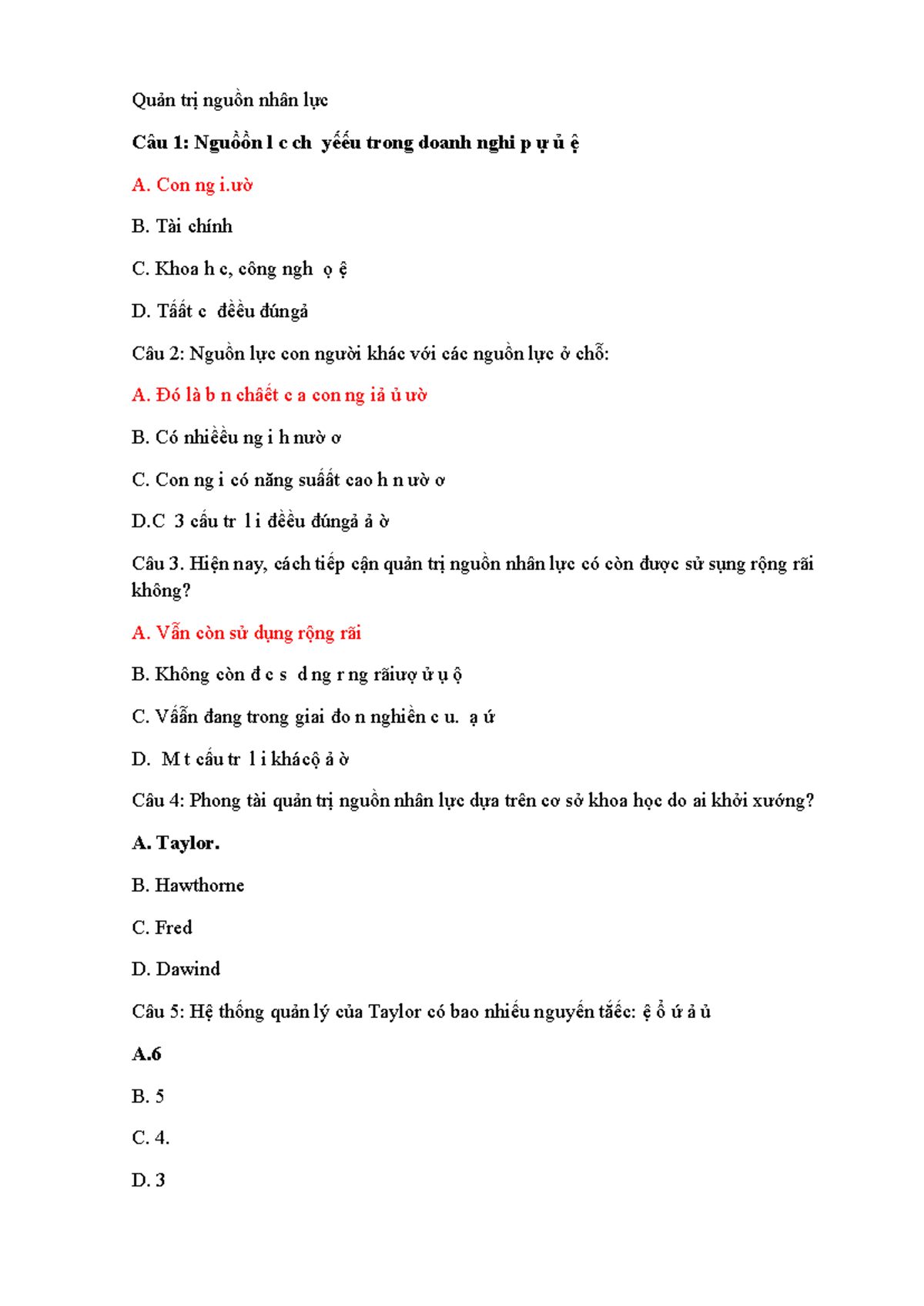 Quản trị NNL - Quản trị nguồn nhân lực Câu 1: Nguồồn l c ch yếếu trong doanh nghi p ự ủ ệ A. Con ...
