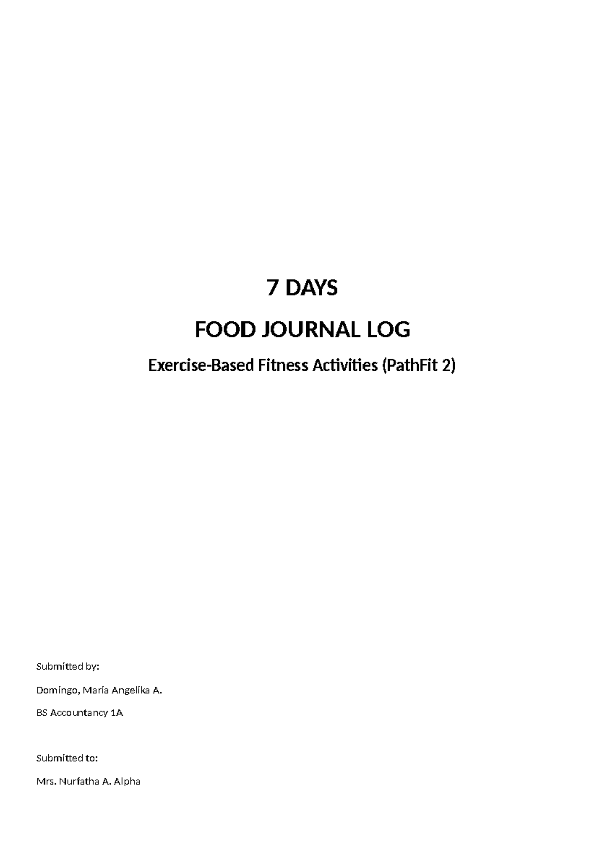 Maria Maria - 7 DAYS FOOD JOURNAL LOG Exercise-Based Fitness Activities ...