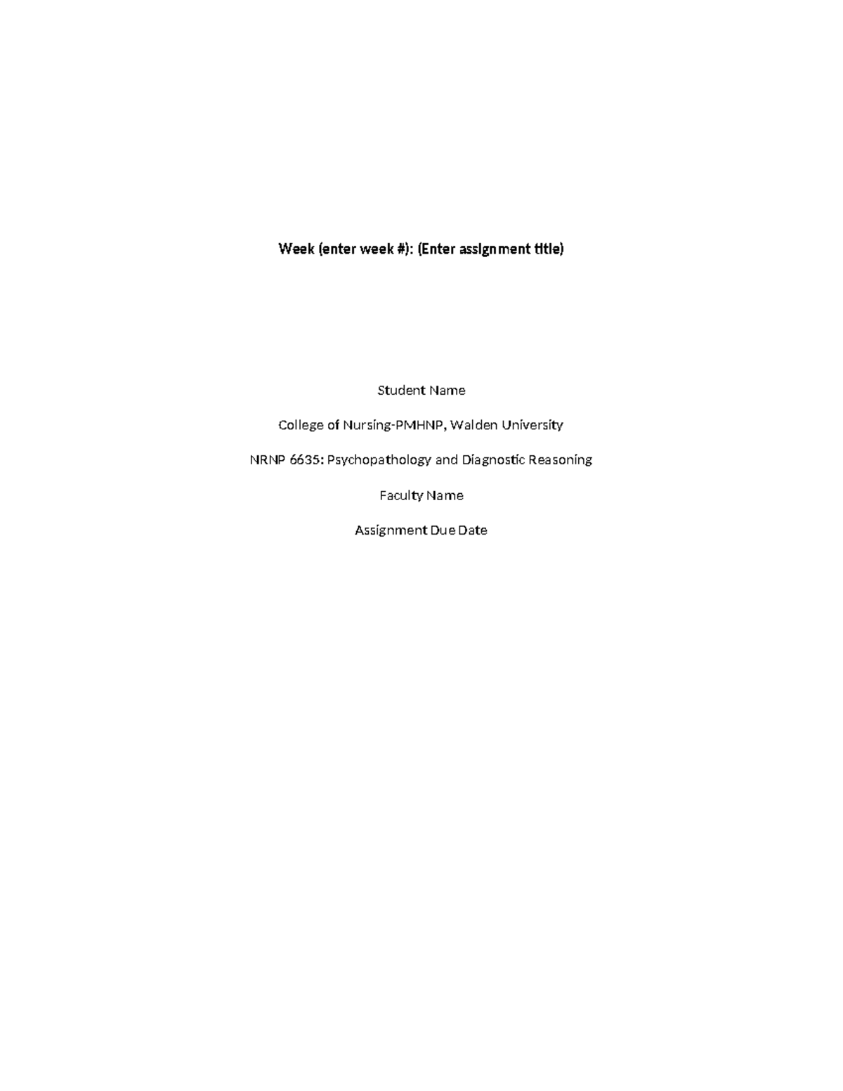 NRNP PRAC 6635 Comprehensive Psychiatric Evaluation Template - Week (enter week #): (Enter - Studocu