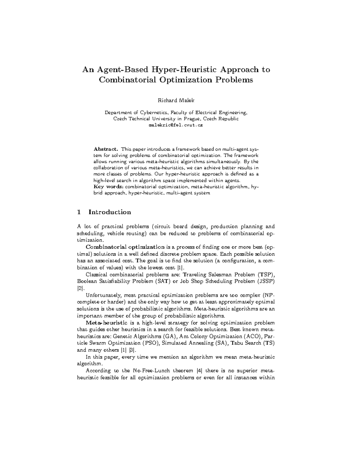 An Agent Based Hyper Heuristic Approach To Combinatorial Problems An Agent Based Hyper 
