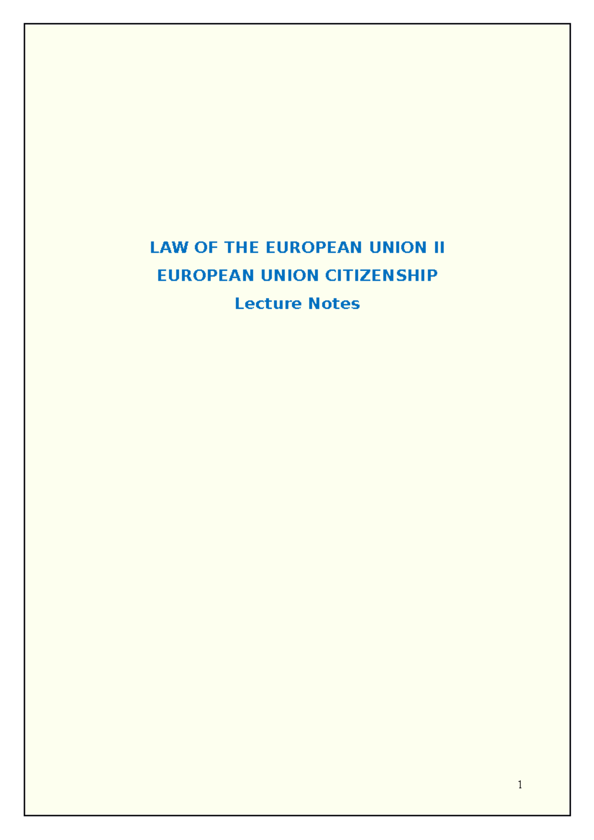 EU Citizenship Lecture handout - LAW OF THE EUROPEAN UNION II EUROPEAN ...