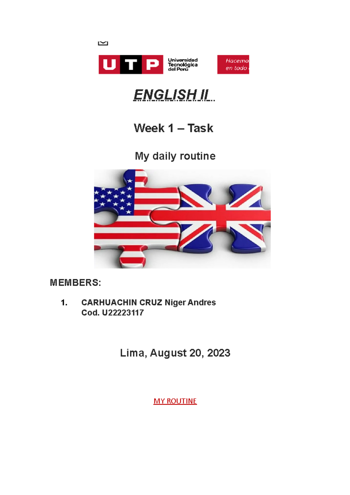Practica calificada 1 - ENGLISH II Week 1 – Task My daily routine MEMBERS: 1. CARHUACHIN CRUZ ...