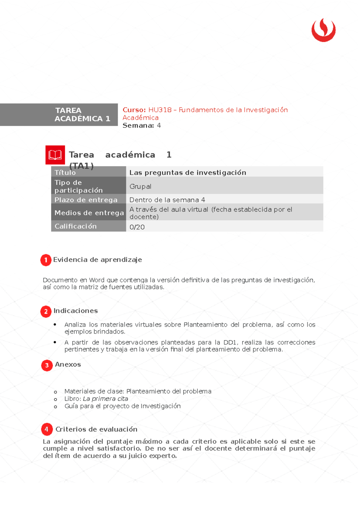 Rúbrica para la TA1(1) - Título Las preguntas de investigación Tipo de participación Grupal ...