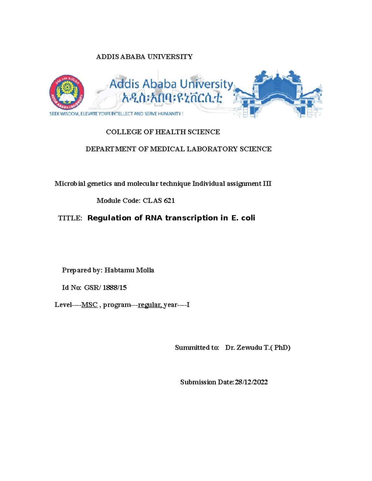 Molecular assignment three - ADDIS ABABA UNIVERSITY COLLEGE OF HEALTH SCIENCE DEPARTMENT OF ...