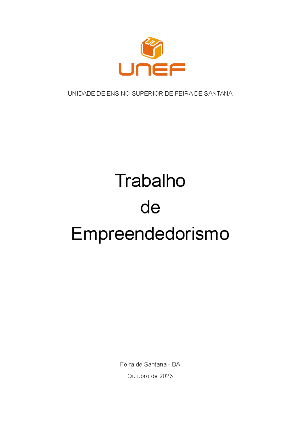 Trabalho unef padrão - empreendedorismo - UNIDADE DE ENSINO SUPERIOR DE ...