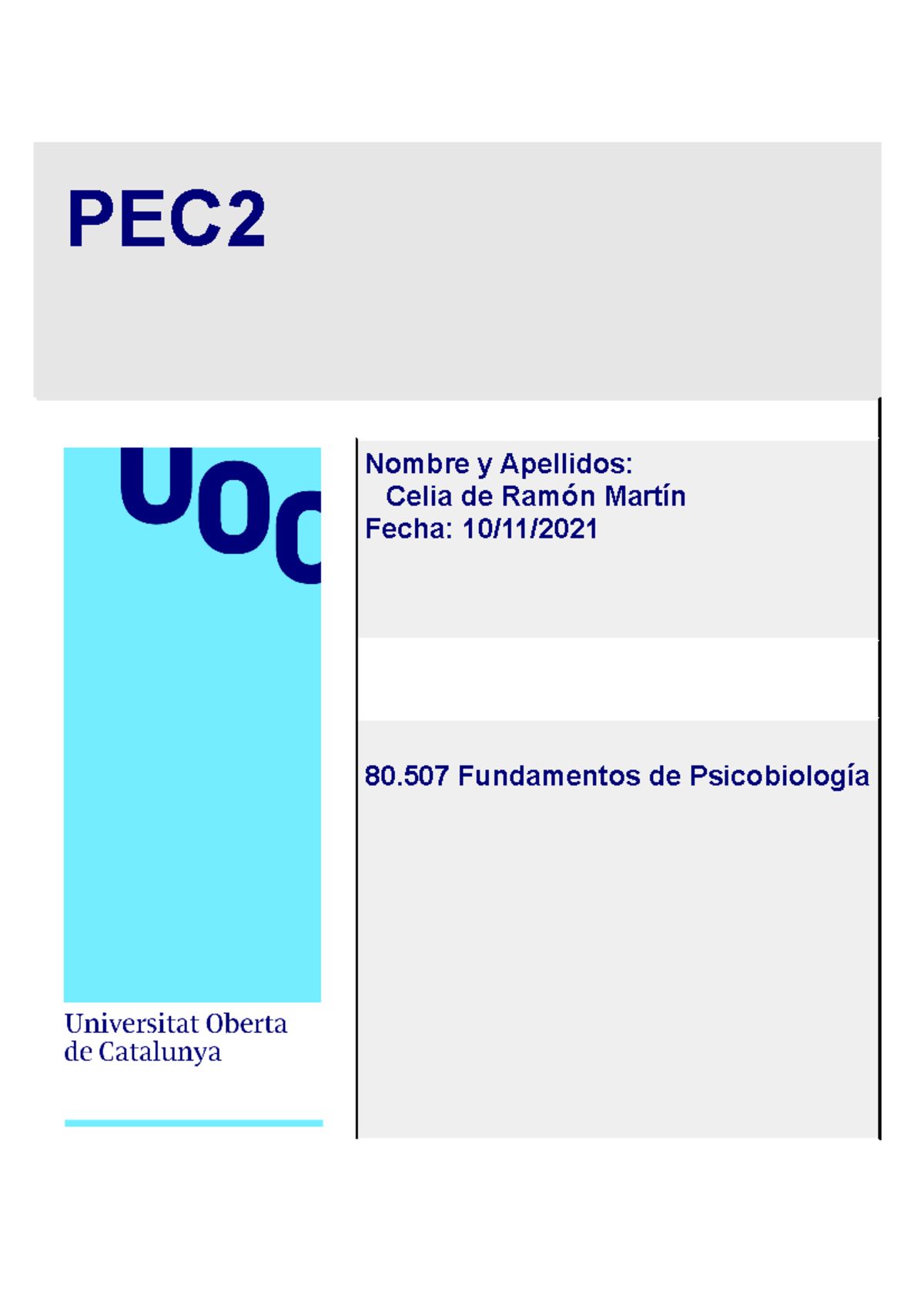 PEC 2 Fundamentos Psicobiologia Sept Ene 2021-2022 Nota A - PEC2 Nombre y Apellidos: Celia de ...