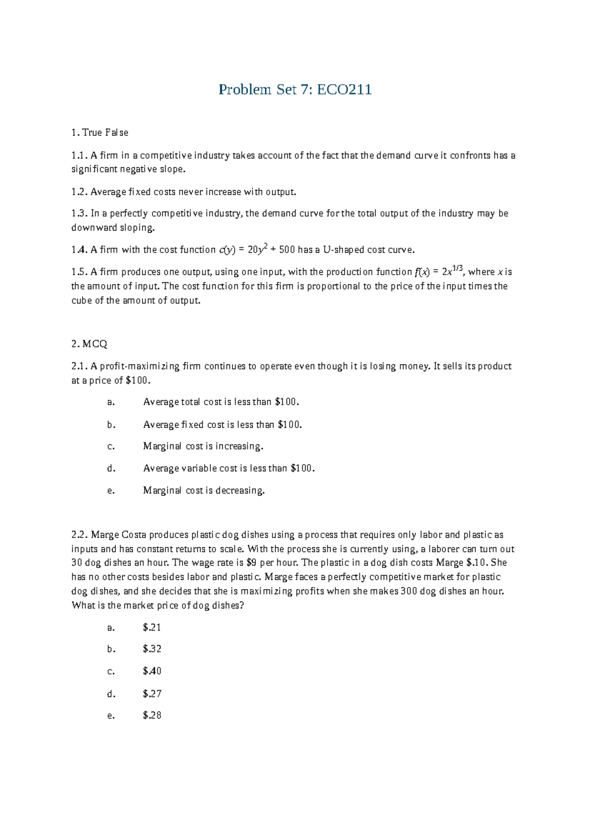 Problem-set-7 - practice problems - Problem Set 7: ECO True False A firm in a competitive ...