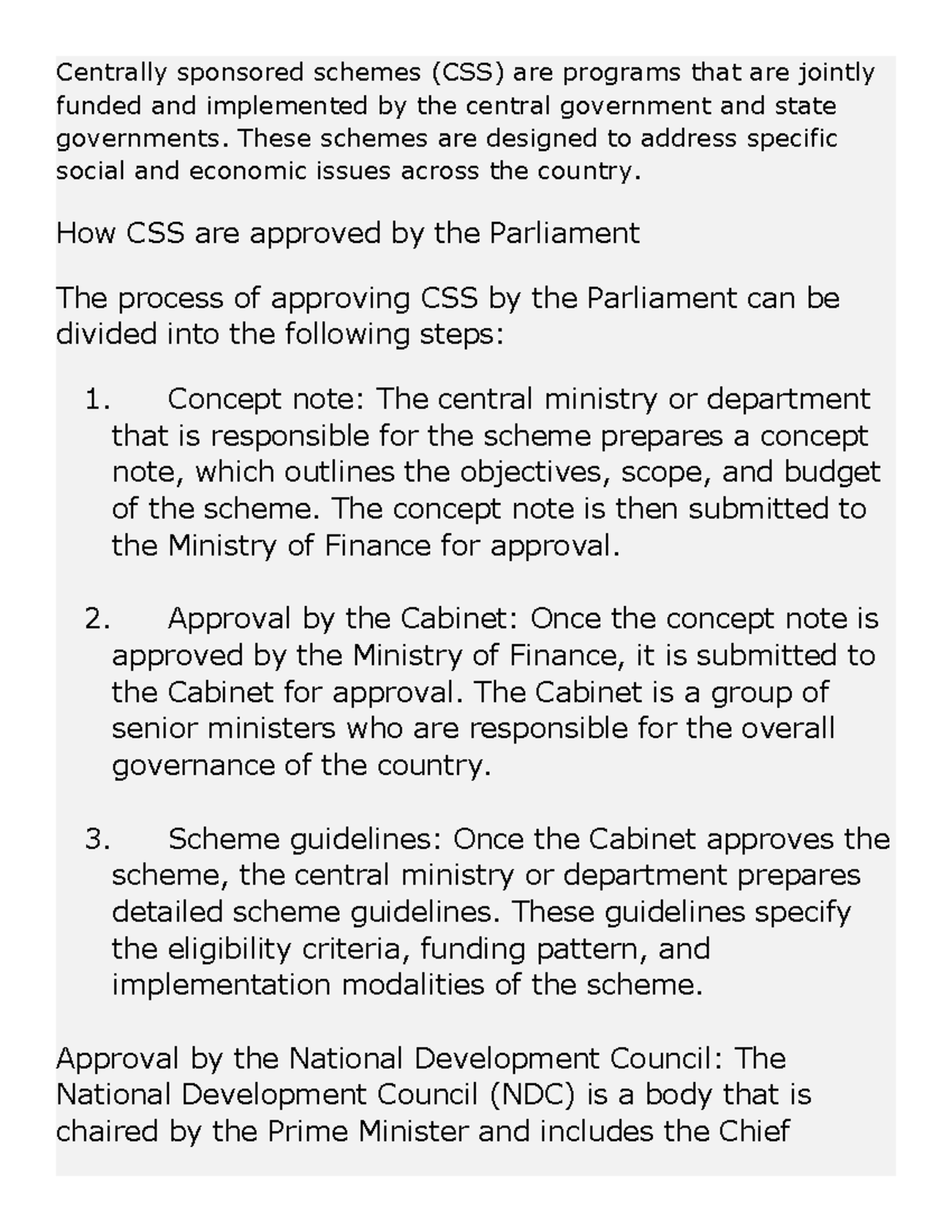 Centrally sponsored schemes - These schemes are designed to address specific social and economic ...