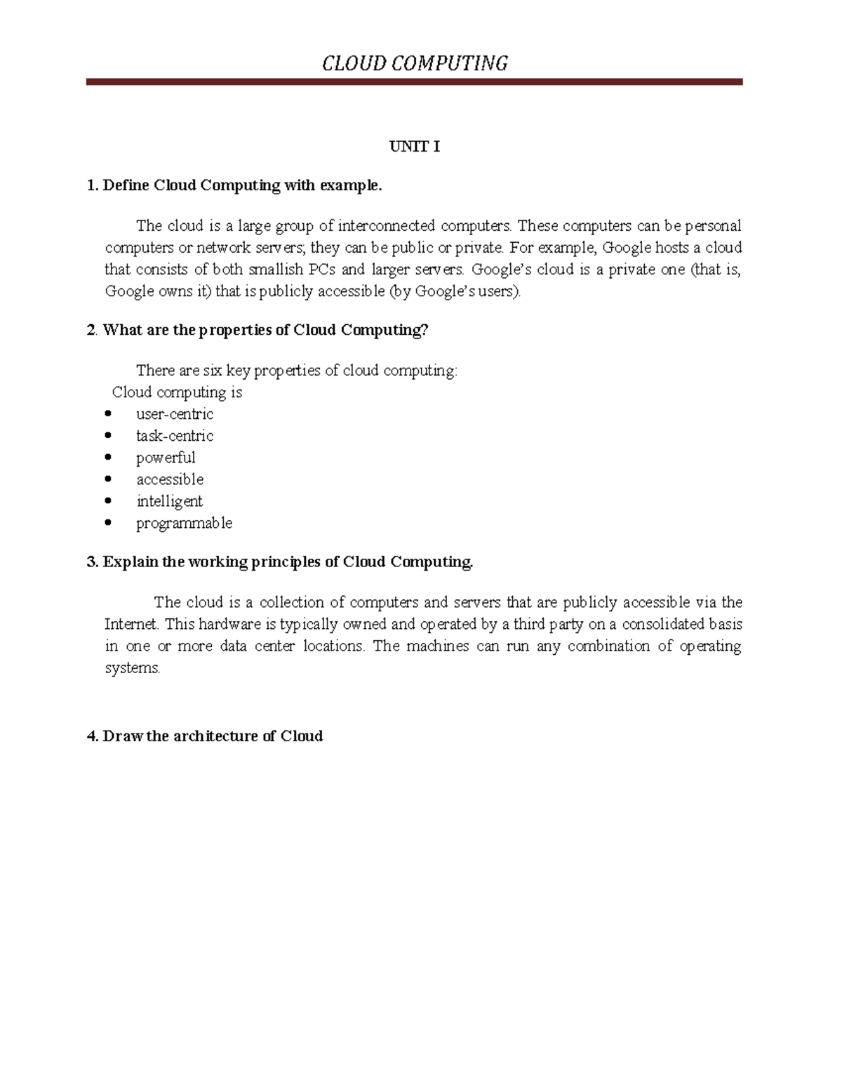 Cloud Computing Questions - UNIT I 1. Define Cloud Computing with example. The cloud is a large ...
