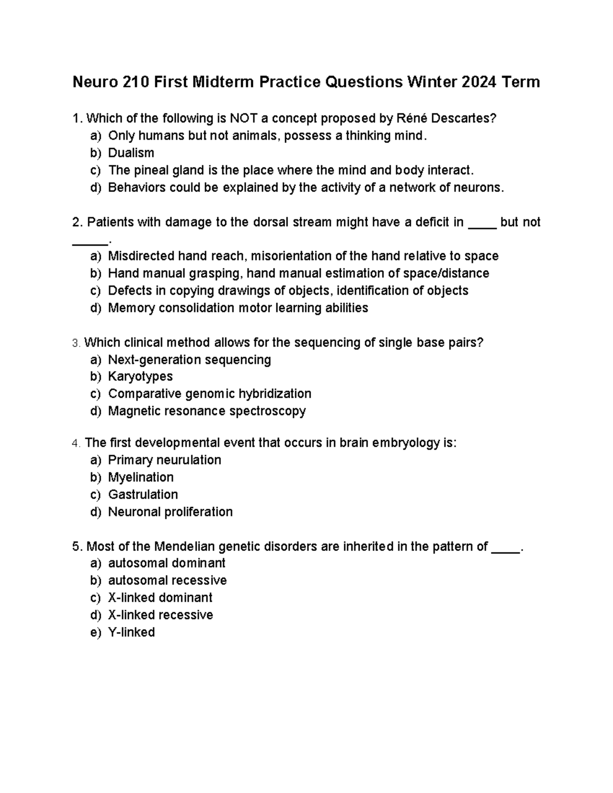Neuro 210 First Midterm Practice Questions - b) Dualism c) The pineal ...