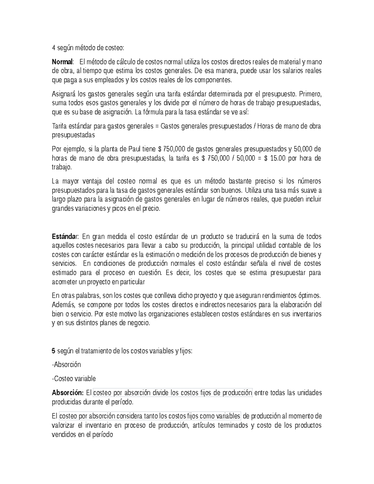 Conceptos de costos punto 4 y 5 - 4 según método de costeo: Normal: El ...