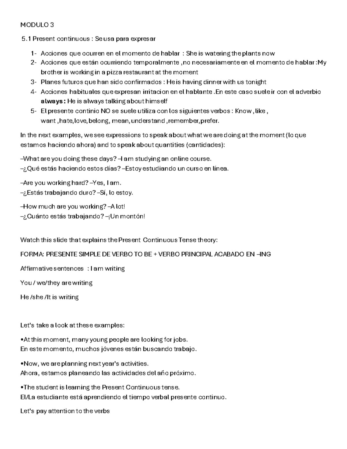 Modulo 3 Ingles - MODULO 3 5 Present continuous : Se usa para expresar 1 - Acciones que ocurren ...