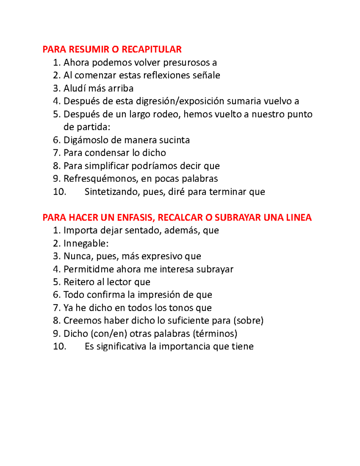 Conectores lengua - PARA RESUMIR O RECAPITULAR Ahora podemos volver ...
