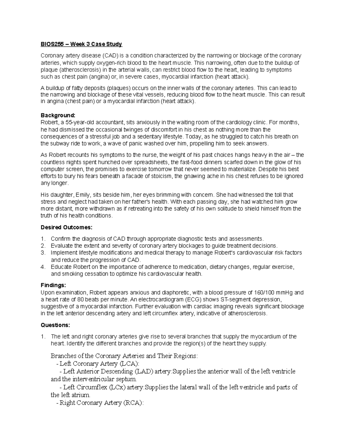BIOS255 WK3 Case Study - BIOS255 – Week 3 Case Study Coronary artery disease (CAD) is a ...