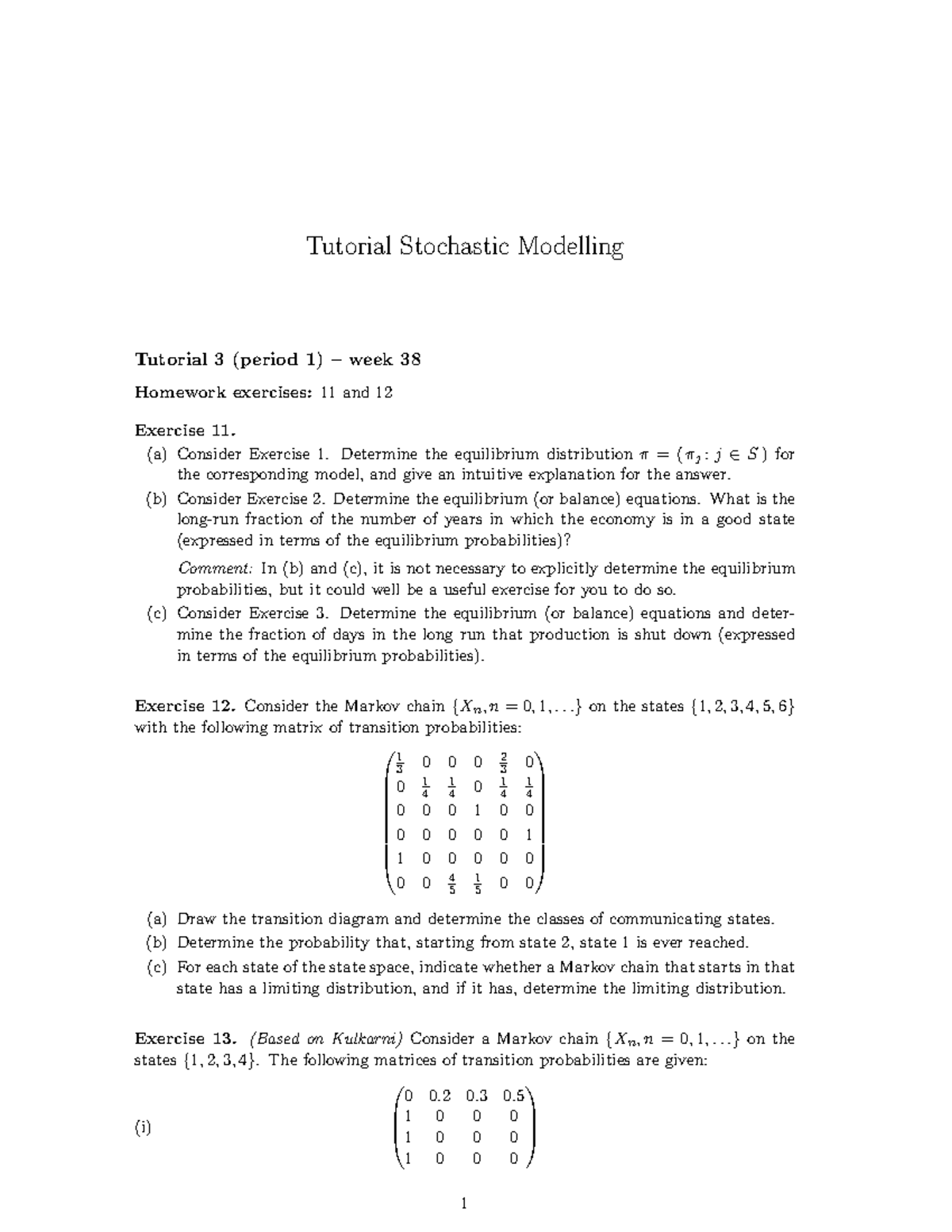 Tutorial 3 Exercises Tutorial Stochastic Modelling Tutorial 3