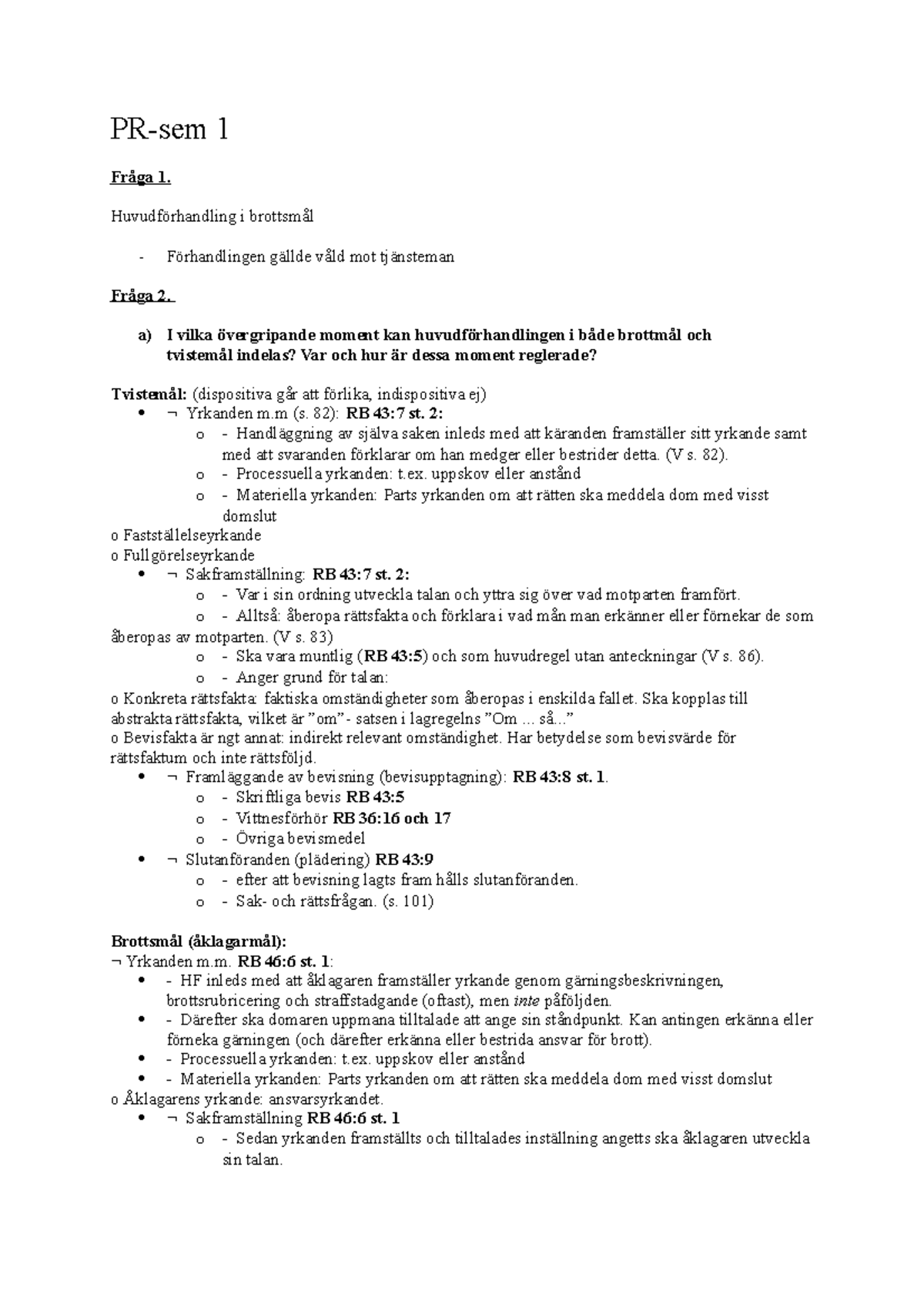 PR sem 1 ellinor - seminarium - PR-sem 1 Fråga 1. Huvudförhandling i ...