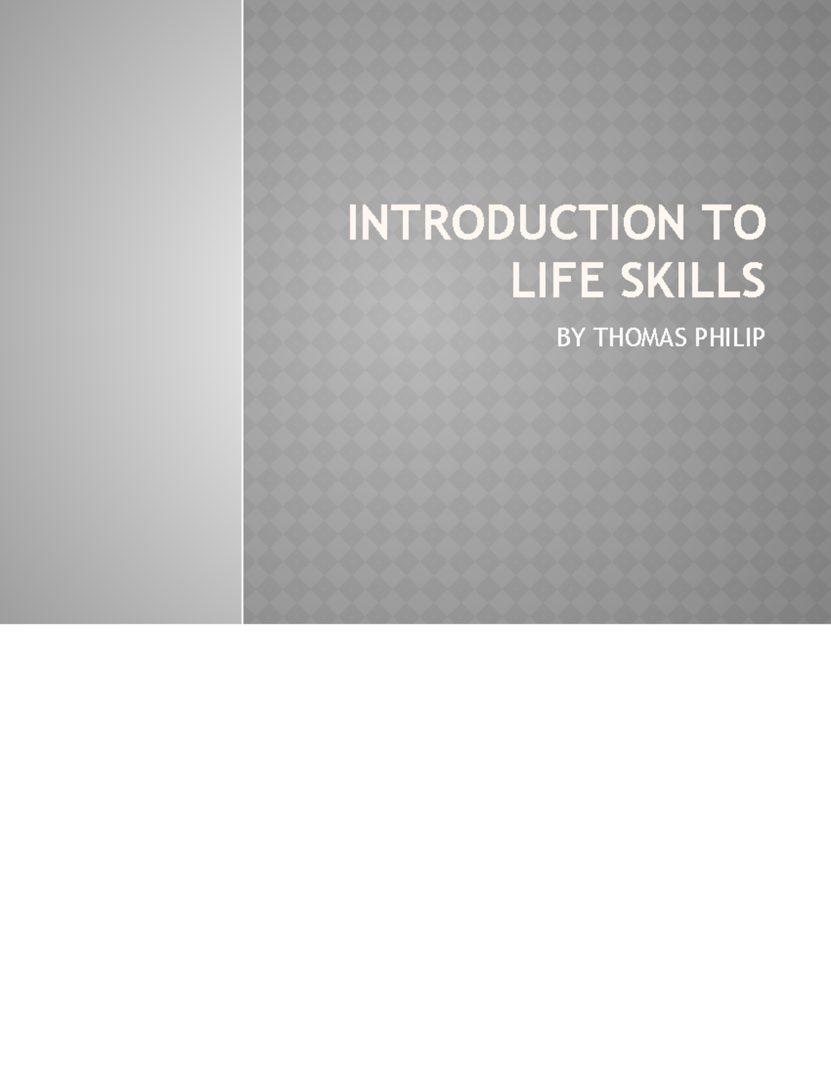 Introduction TO LIFE Skills - INTRODUCTION TO LIFE SKILLS BY THOMAS ...