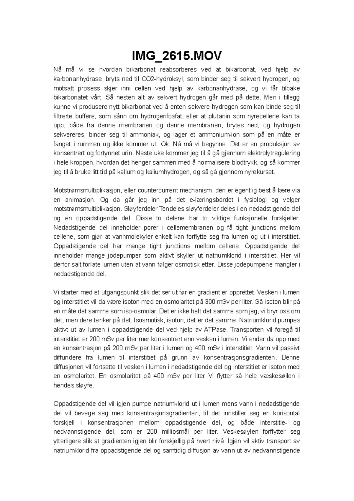 Konsntreing og fortynning av urin 2409 - IMG_2615 Nå må vi se hvordan ...