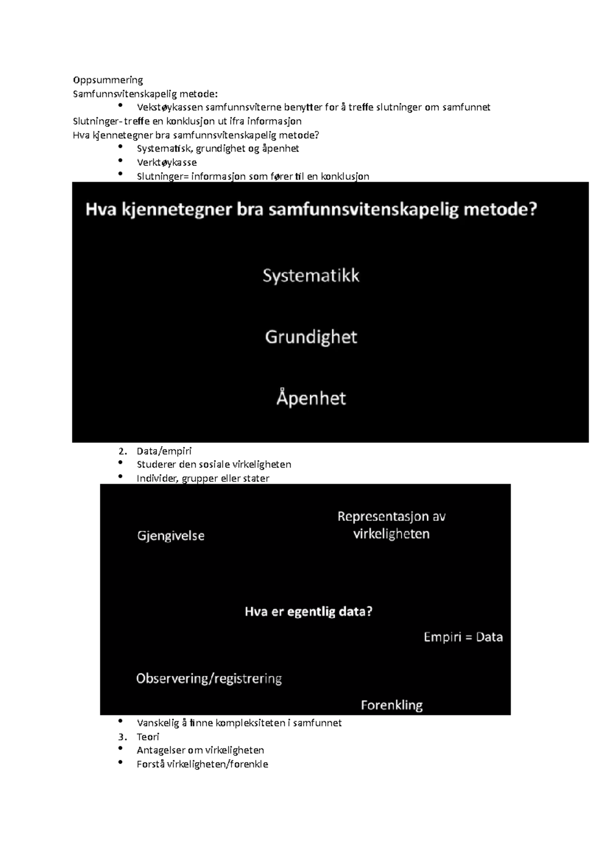 Oppsummering. Samfunnsvitenskapelig metode - Oppsummering Samfunnsvitenskapelig metode: - Studocu
