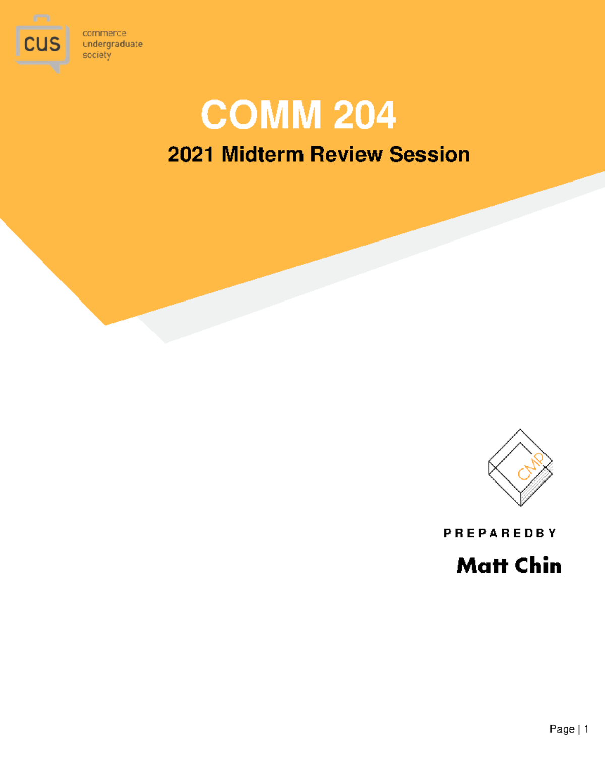 CMP COMM 204 Review Session Solutions - ` P R E P A R E D B Y 2021 Midterm Review Session COMM ...