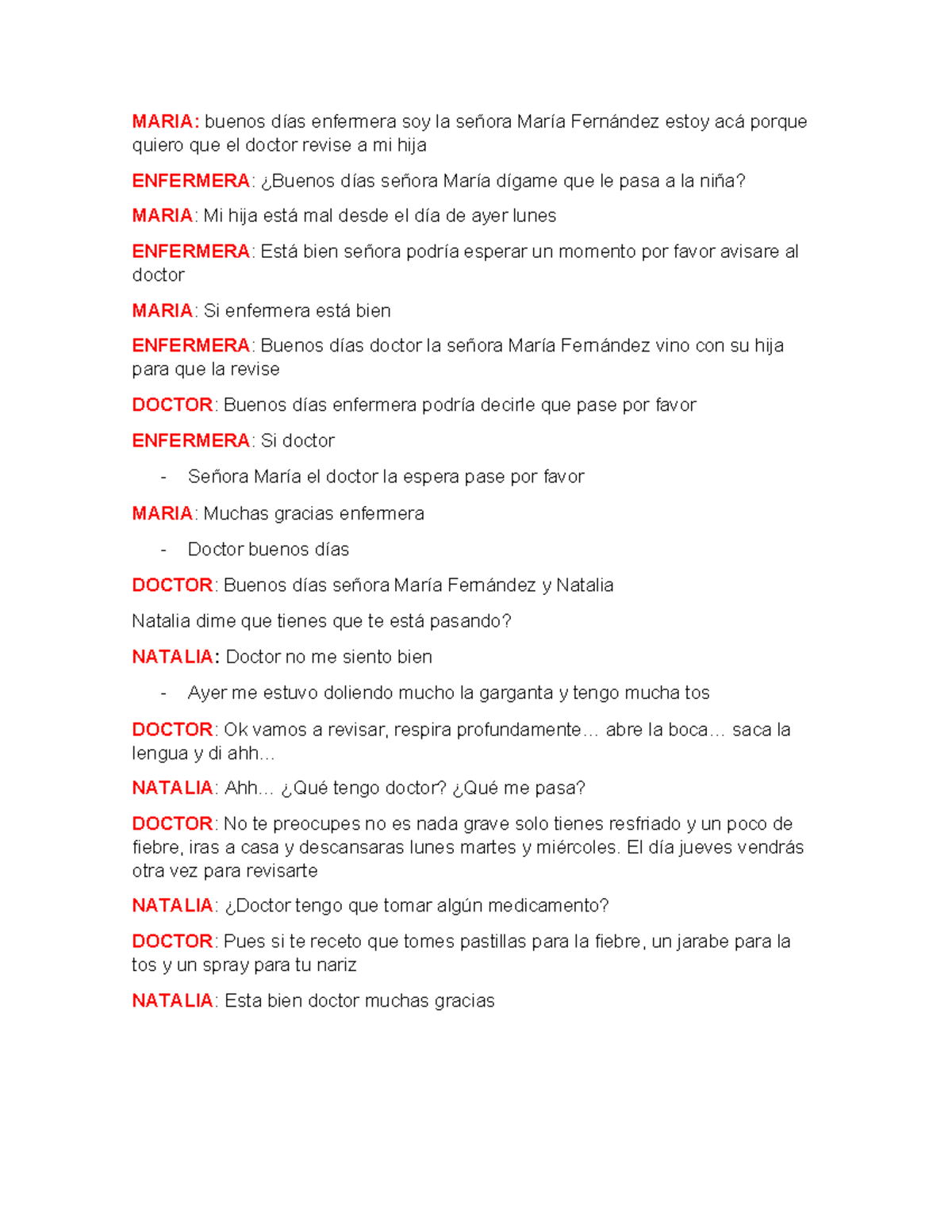 Dialogo enfermera y paciente - MARIA: buenos días enfermera soy la ...