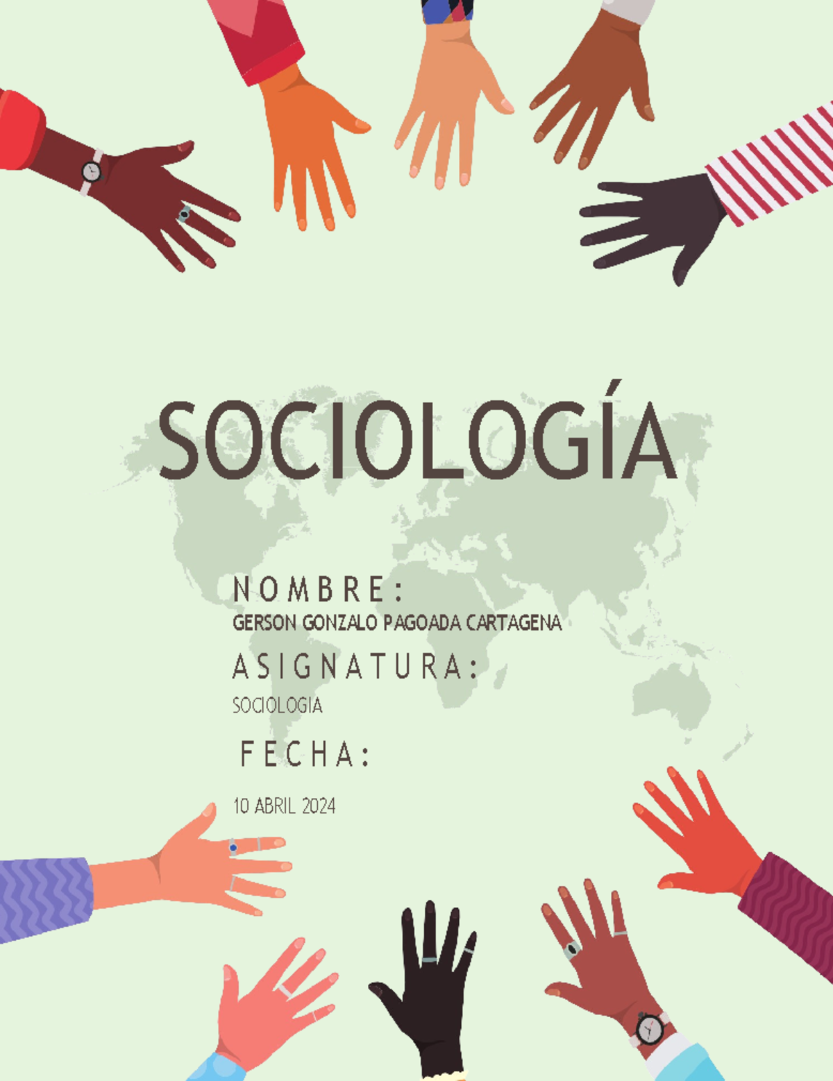 Sociologia Ultima Tarea Sociologia CON Portada - SOCIOLOGÍA N O M B R E : GERSON GONZALO PAGOADA ...