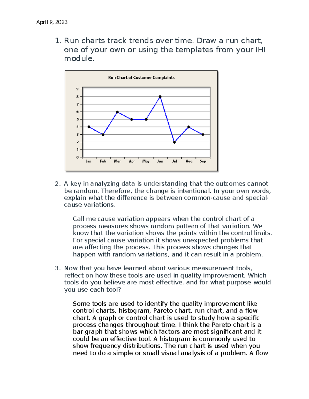 IHI 104 - IHI 104 - April 9, 2023 1. Run charts track trends over time. Draw a run chart, one of ...