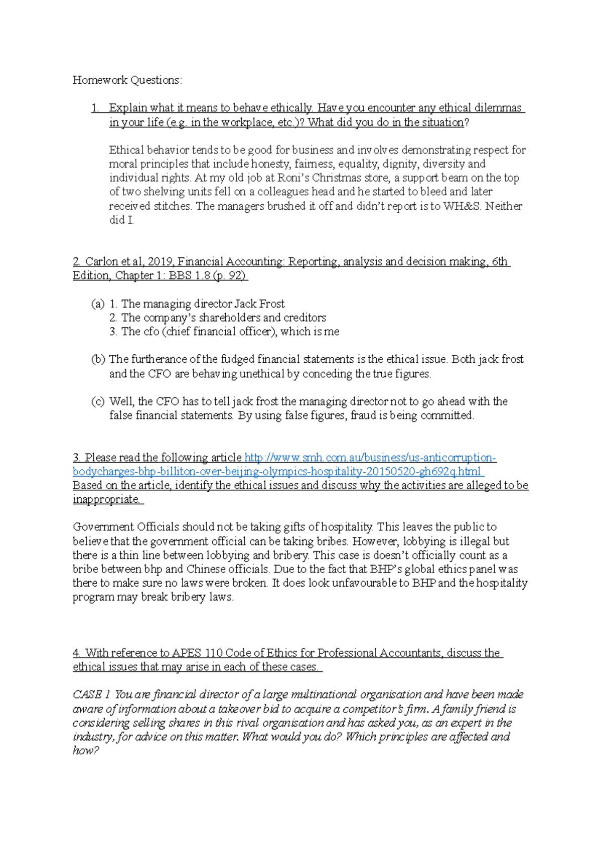 ACCG Homework Questions week 3 - Homework Questions: 1. Explain what it ...