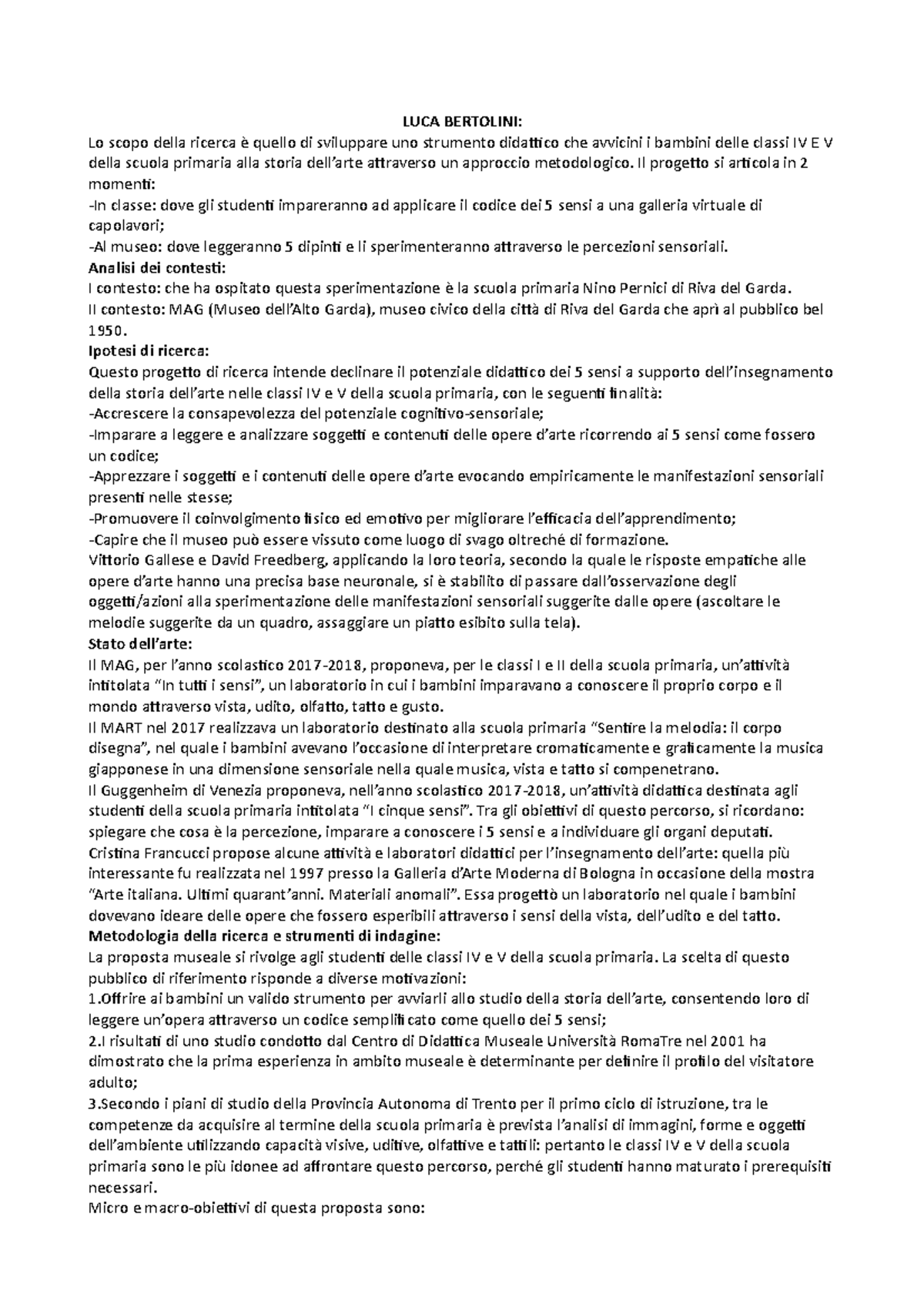 LUCA Bertolini - Riassunto - LUCA BERTOLINI: Lo scopo della ricerca è quello di sviluppare uno ...