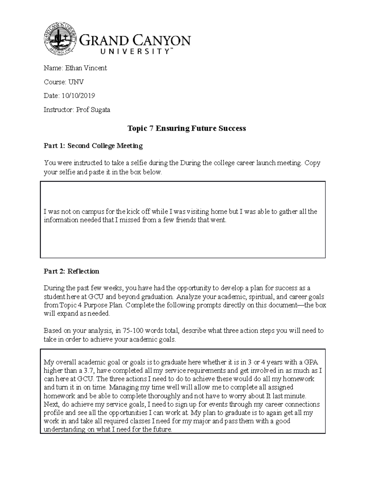 Goals FOR UNV - Name: Ethan Vincent Course: UNV Date: 10/10/ Instructor ...